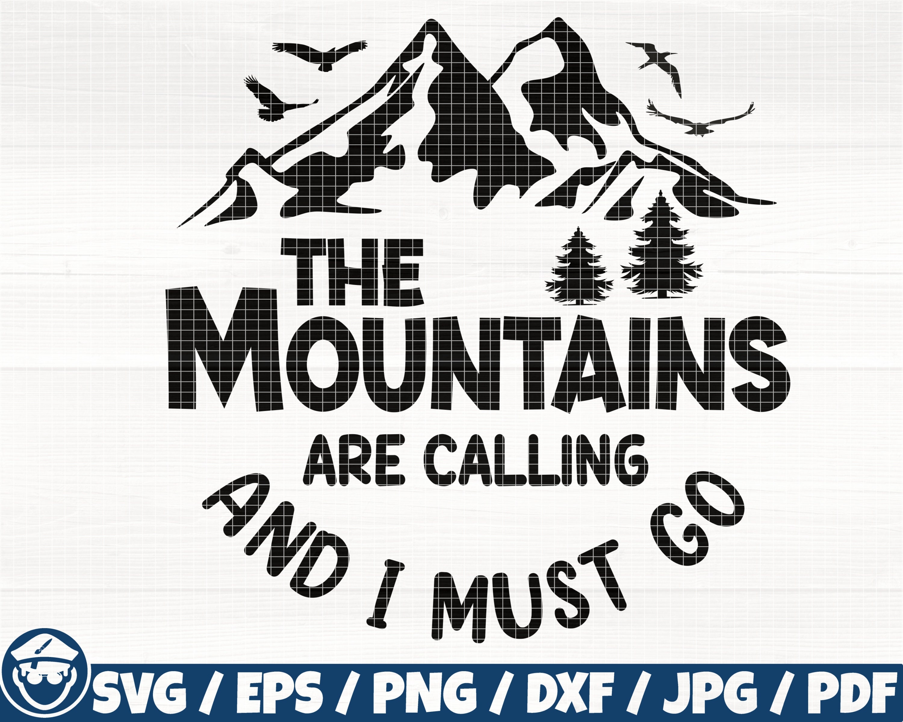 The Mountains Are Calling and I Must Go - Etsy