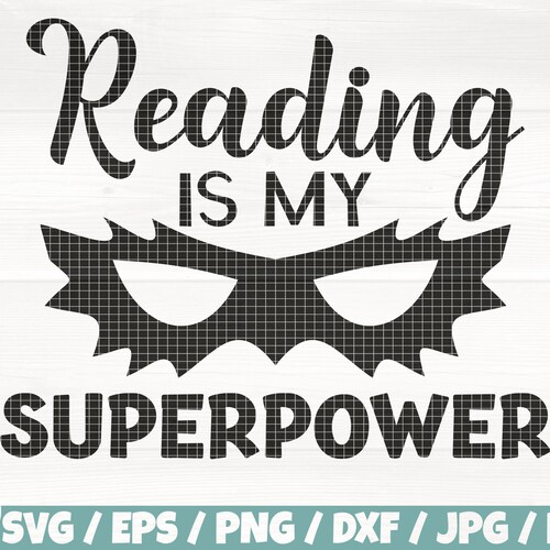 Reading is My Superpower Svg/eps/png/dxf/jpg/pdf Superhero | Etsy