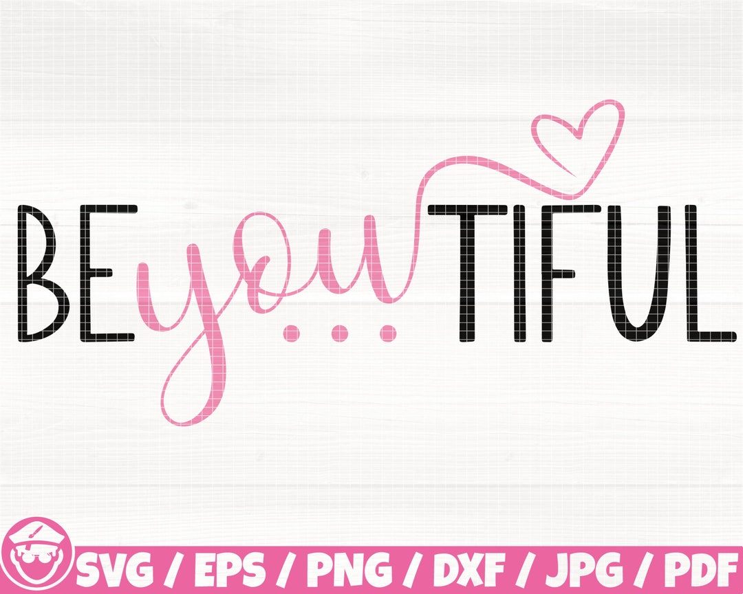 Beyoutiful Svg/eps/png/dxf/jpg/pdf, Beautiful Svg, Beautiful Quote ...