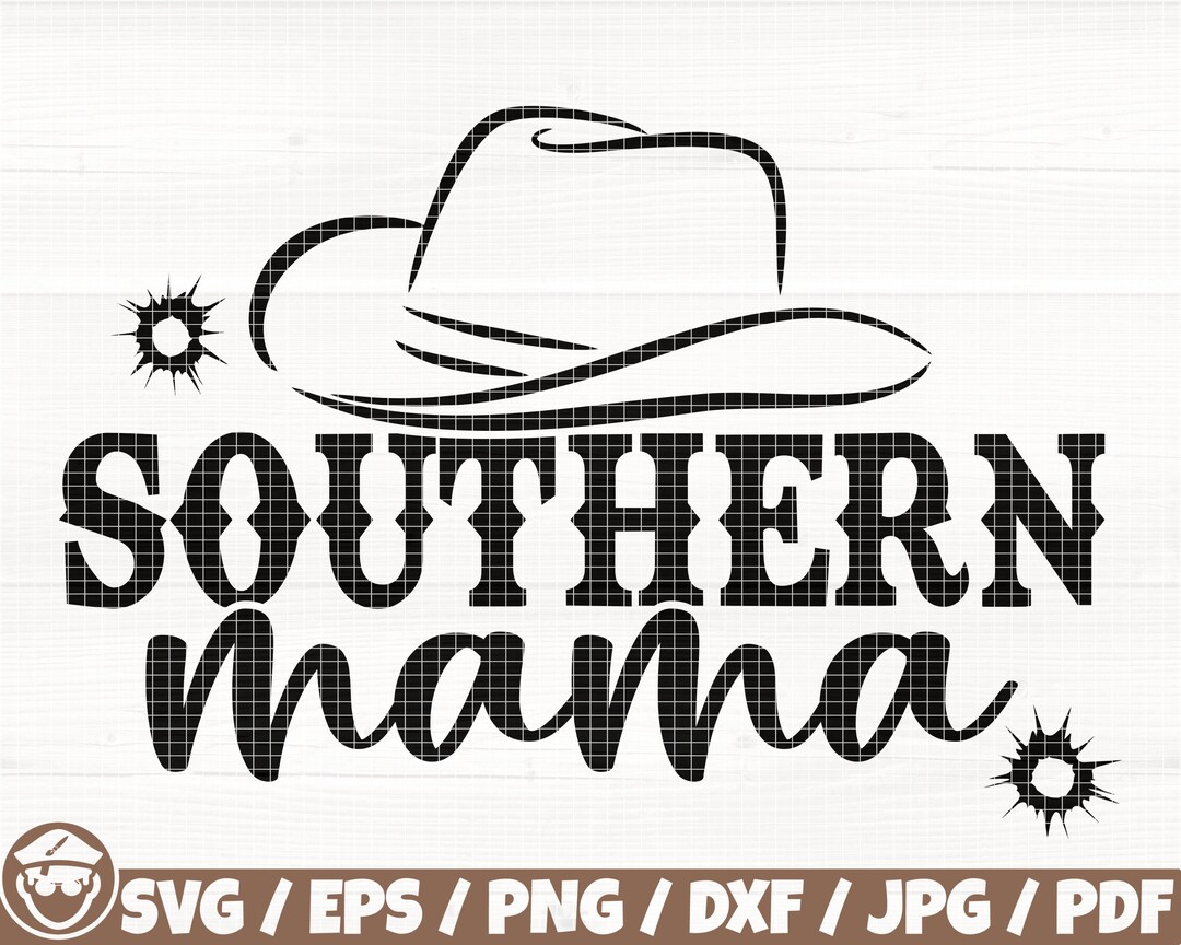Southern Mama Svg/eps/png/dxf/jpg/pdf, Southern Quote, Texas Mama Svg ...