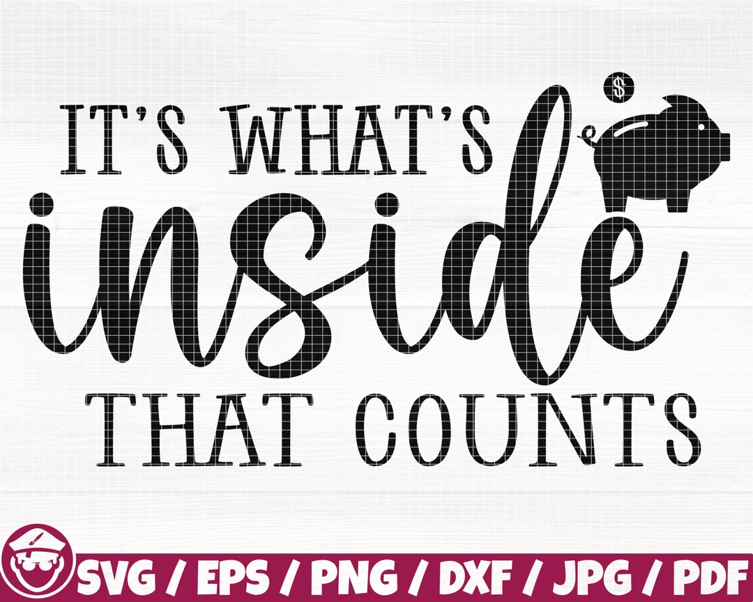 It's What's Inside That Counts Svg/eps/png/dxf/jpg/pdf, Tote Bag Svg ...