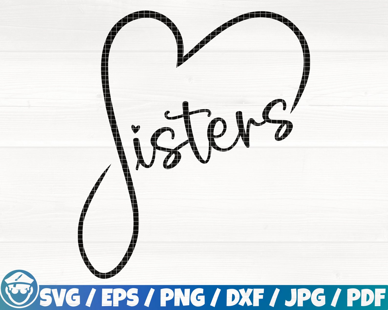 Sisters Heart Svg/eps/png/dxf/jpg/pdf, Sisters Quote, Sisters Vector ...