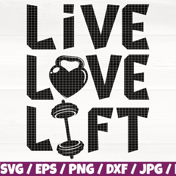 Live Love Lift Svg - Etsy