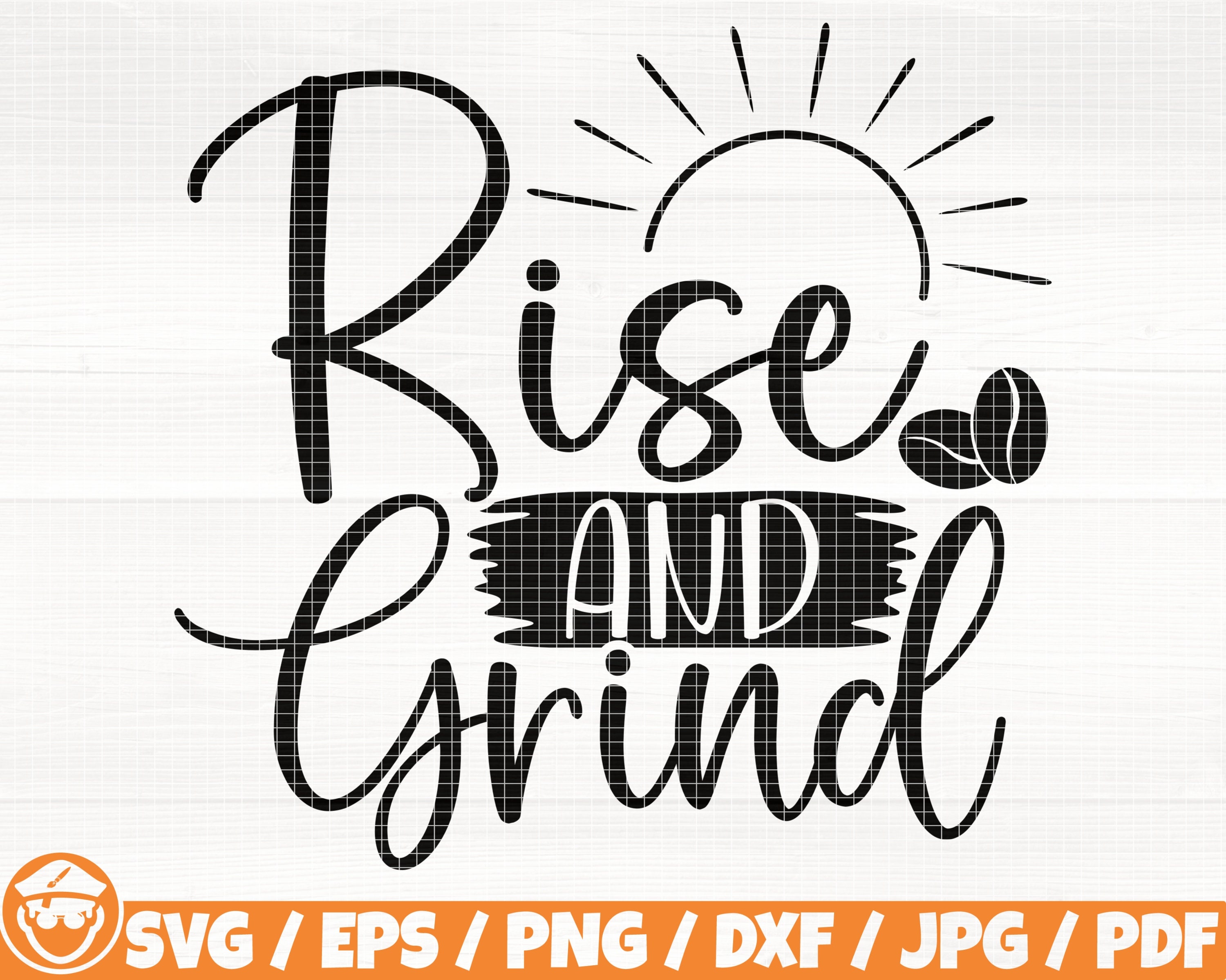 Rise and Grind Svg/eps/png/dxf/jpg/pdf Rise Svg Cooking Cut - Etsy