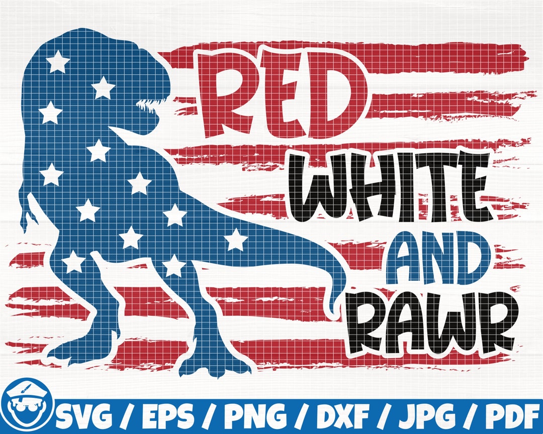 Red White and Rawr Svg/eps/png/dxf/jpg/pdf, Dino USA Svg, T-rex ...