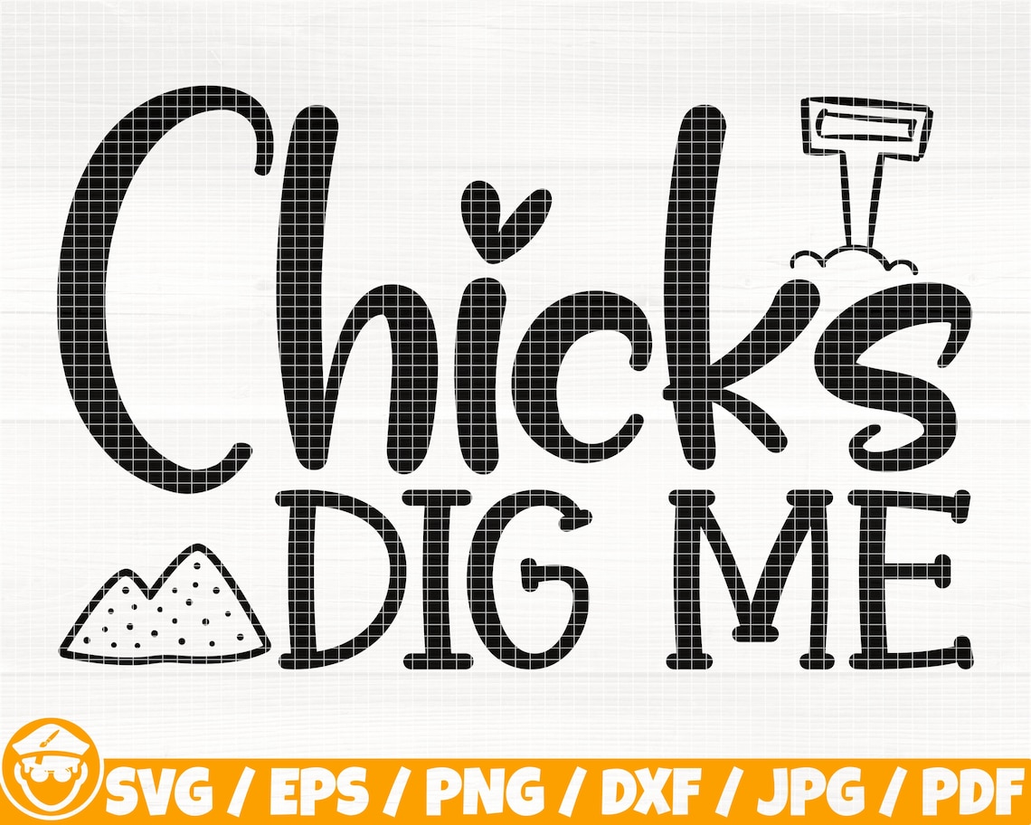 Chicks Dig Me Svg/eps/png/dxf/jpg/pdf, Funny Summer Quote, Commercial ...