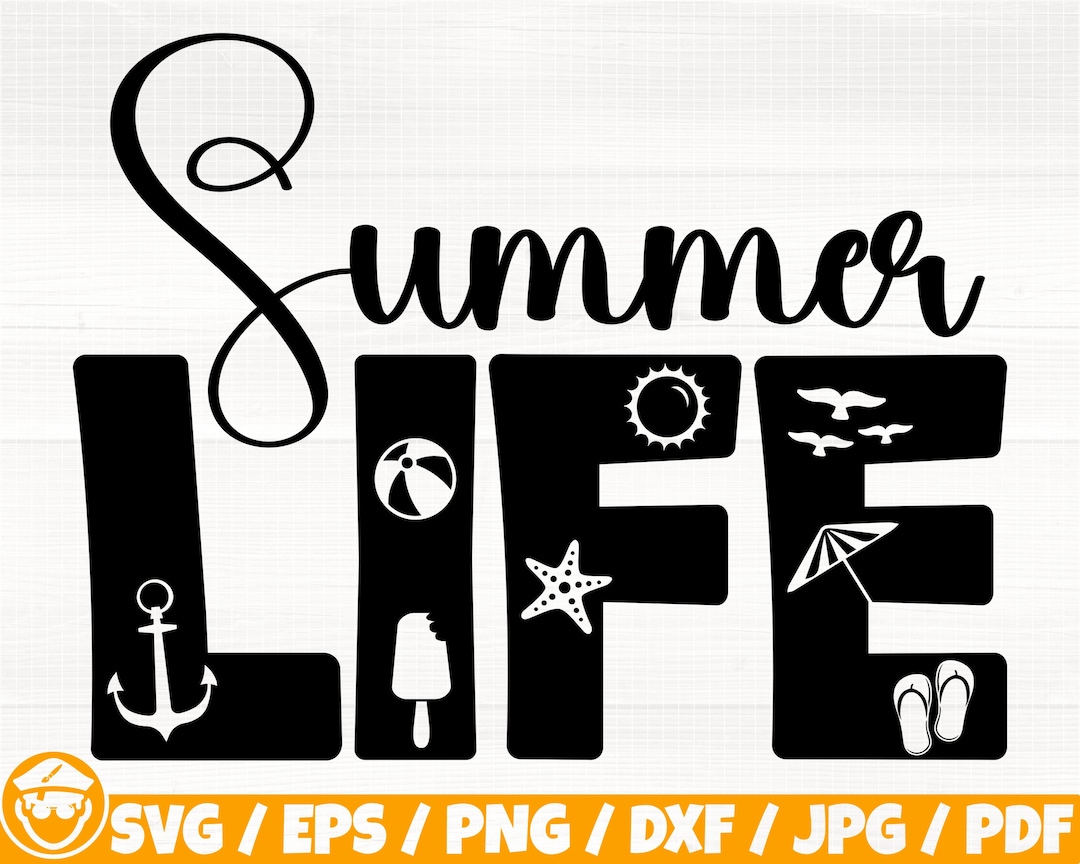 Summer Life Svg/eps/png/dxf/jpg/pdf, Summer Quote, Summer Life Vector ...