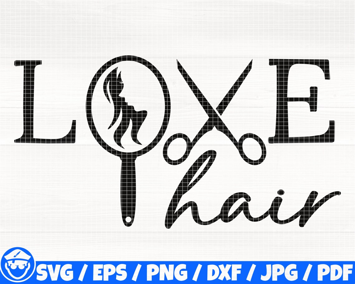 Love Hair Svg/eps/png/dxf/jpg/pdf, Salon Life Svg, Love Quote, Mirror ...