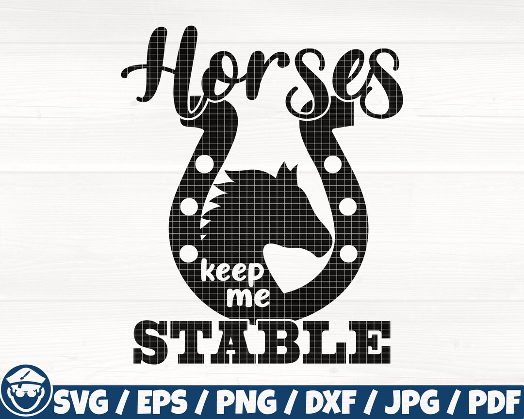 Pferde Keep Me Stable Svg/Eps/Png/Dxf/Jpg/Pdf, Pferdeschuh Svg, Pferd ...