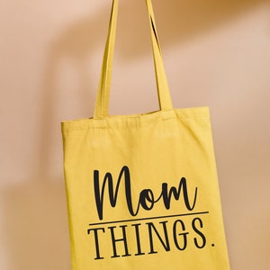 Mom Things, Mom Stuff Svg/eps/png/dxf/jpg/pdf, Tote Bag Svg, Momlife ...