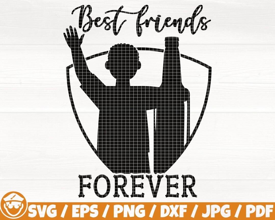 Best Friends Forever Svg/eps/png/dxf/jpg/pdf, Beer Friends Svg, Love ...