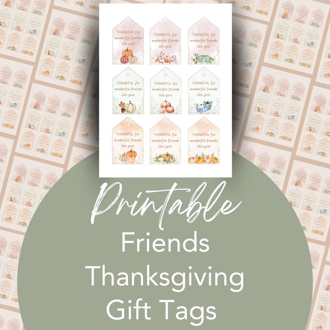 Gift Tags for Friends Printable Thankful Thanksgiving Gift Tag Digital ...
