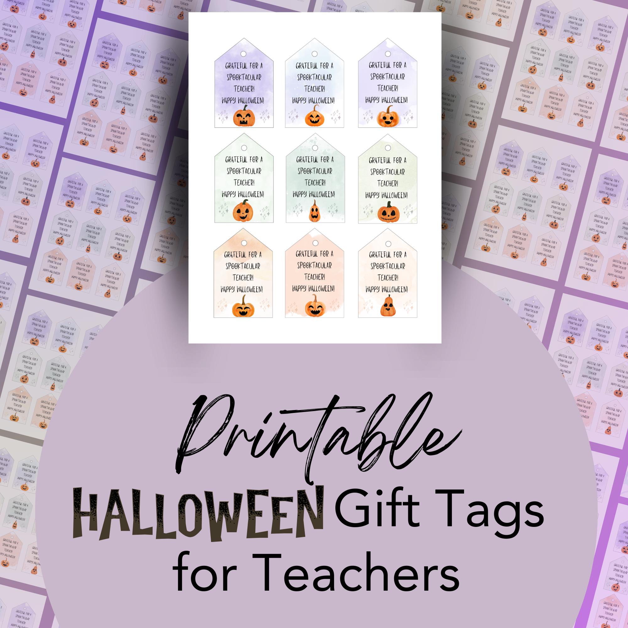 Teacher Halloween Gift Tags Printable, Bulk Teacher Gift Digital ...