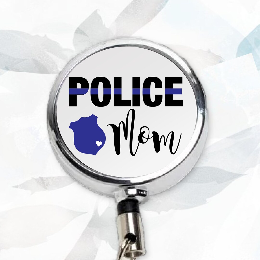 Police Mom Badge, Retractable Badge Reel, Police Mom Gift, First ...