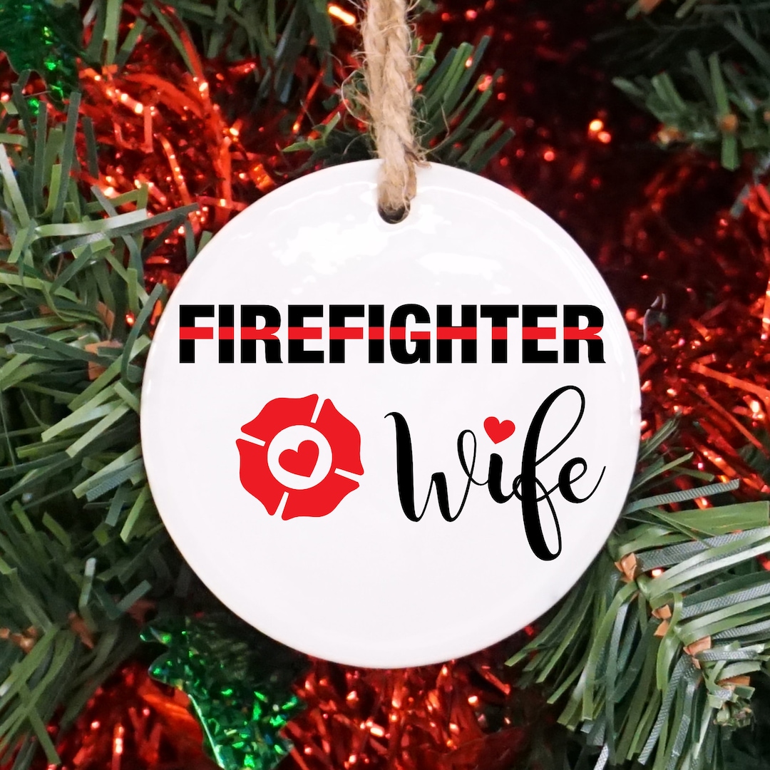 Firefighter Wife Ornament, Fireman Wife Ornament, Firefighter Wife Gift ...