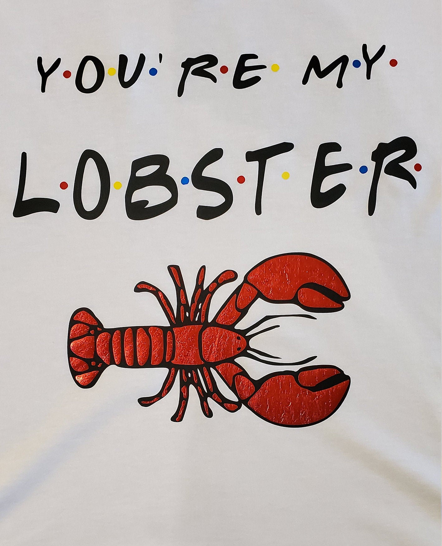 You're My Lobster Friends T-Shirt - Etsy.de