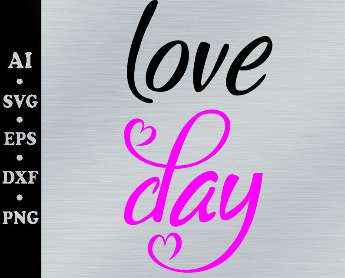 Love Day Font. Love Day Svg. Love Day Svg Bundle - Etsy