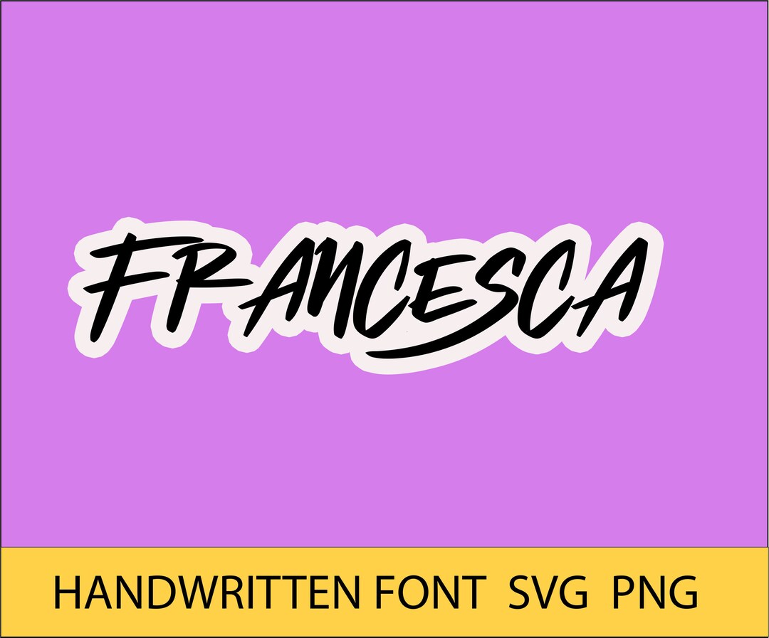 Francesca Font. Handwritten Font Svg. Font for Cricut. - Etsy