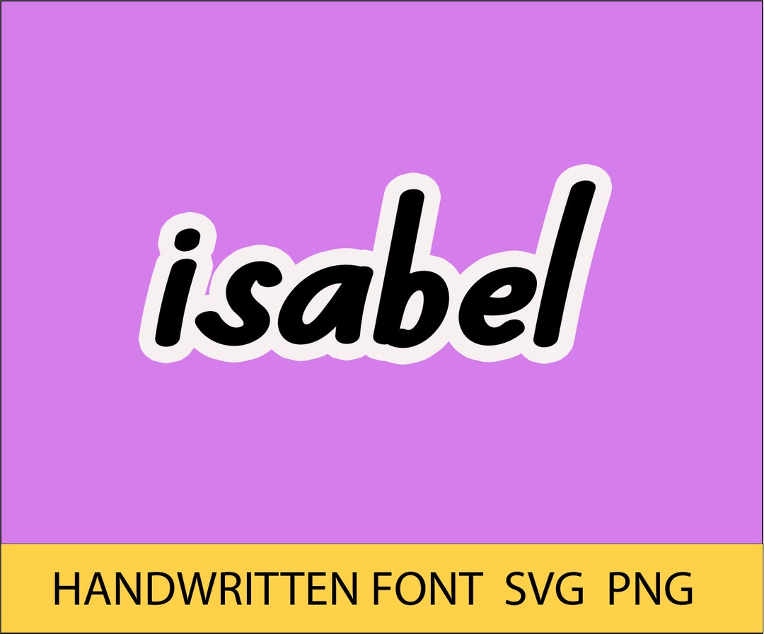 Isabel Font. Handwritten Font Svg. Font for Cricut. - Etsy