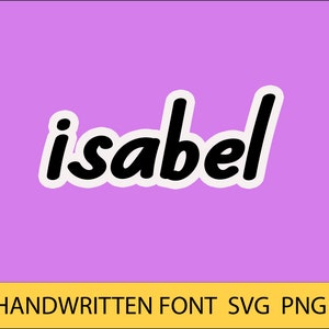 Isabel Font. Handwritten Font Svg. Font for Cricut. - Etsy