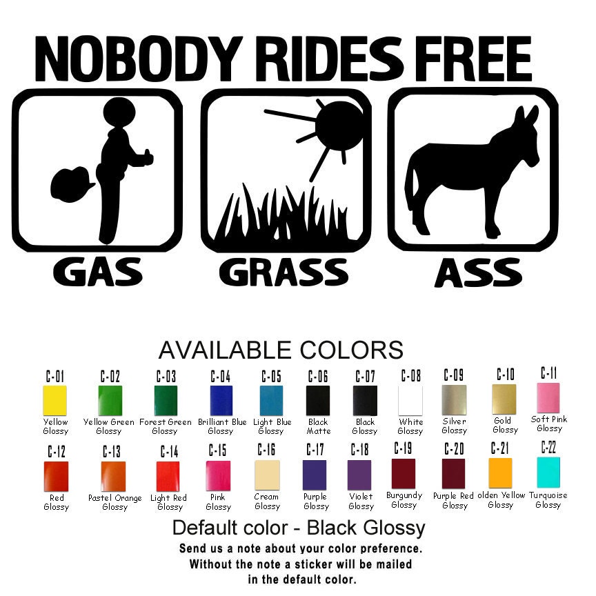No Free Rides Ass Grass or Gas Vinyl Decal Sticker Car Wall - Etsy
