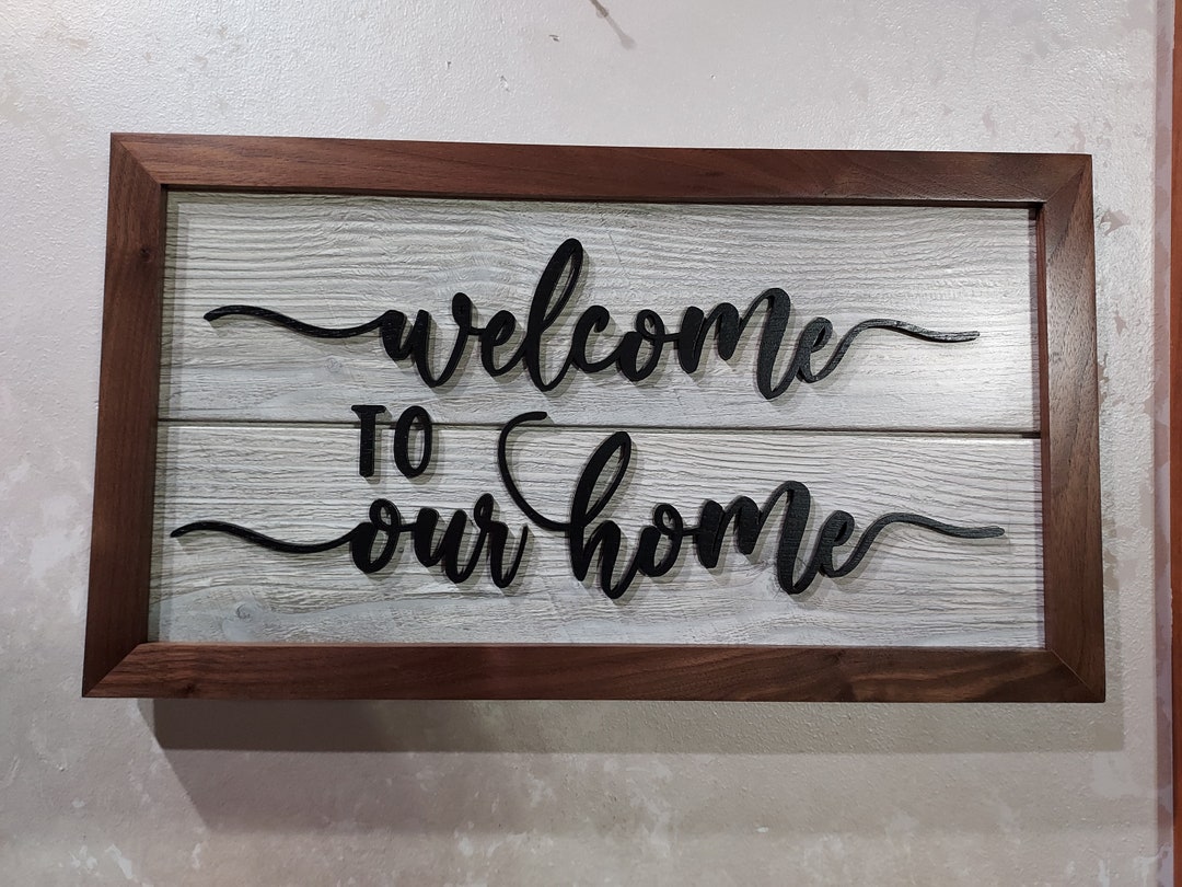 Welcome to Our Home Farm House Sign - Etsy