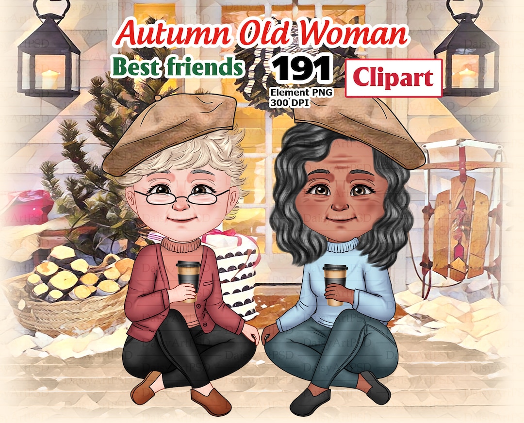 Autumn Old Friends Clipart, Best Friends Grandmother, Old Ladies ...