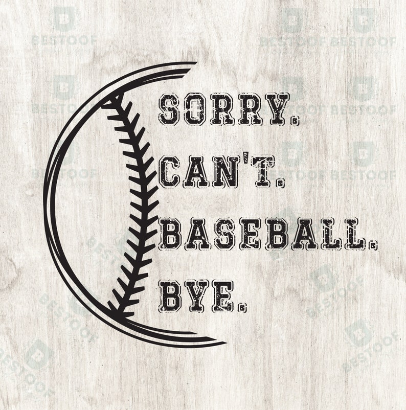 Sorry Cant Baseball Bye Svg Baseball Svg Digital Download - Etsy UK