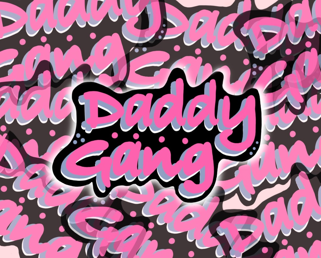 DADDY GANG STICKER Call Her Daddy *laptop Decal *water Bottle *notebook ...