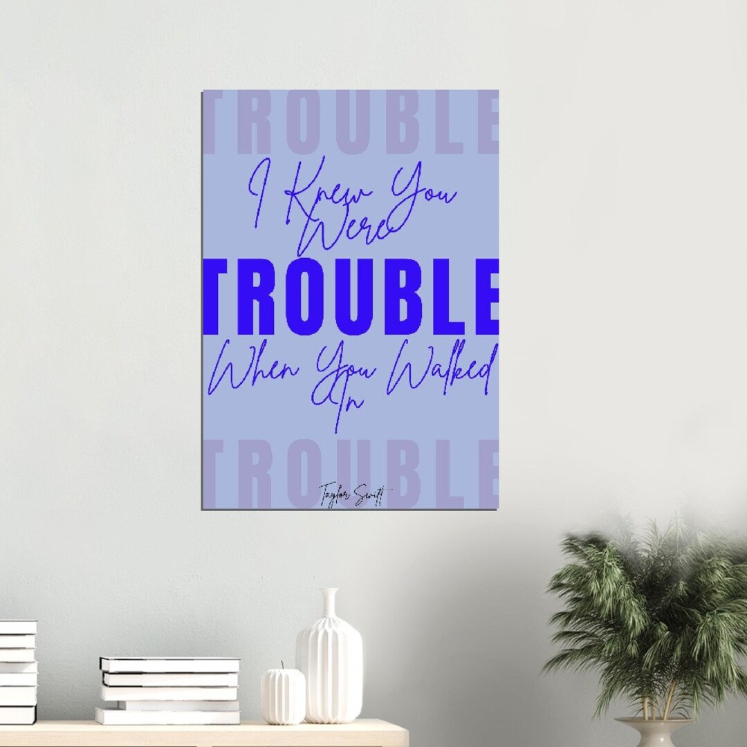 Taylor Swift Poster I Knew You Were Trouble Song Lyric Print Premium ...