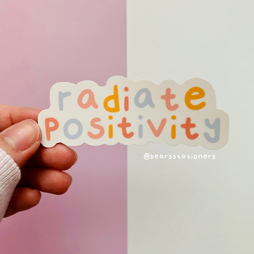 Radiate Positivity Sticker Vinyl Sticker for Laptop, Waterbottle ...