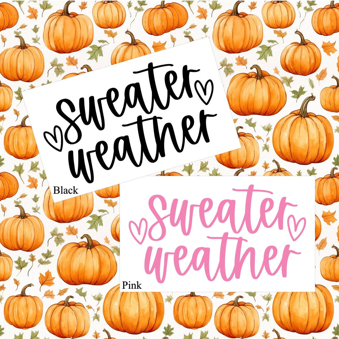 Sweater Weather Vinyl Decal, Fall Sayings, Fall Vinyl Decals - Etsy
