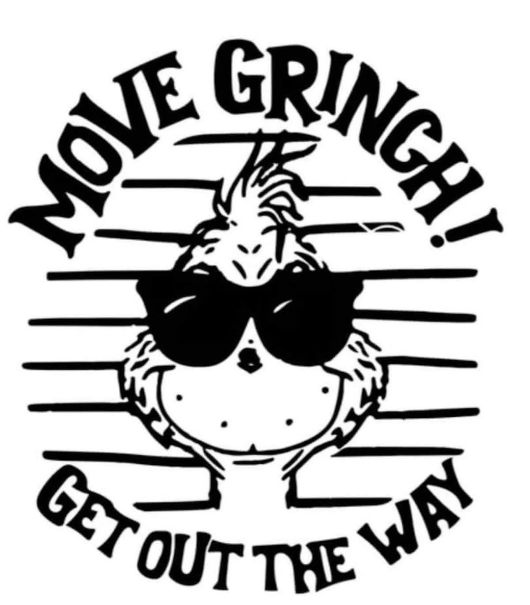 Move Grinch Get Out the Way Digital Print - Etsy