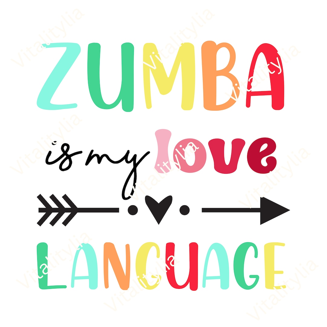 Zumba is My Love Language SVG - Etsy