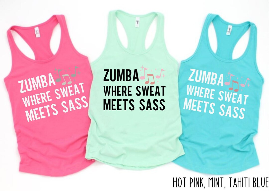 Zumba Where Sweat Meets Sass Tank Top Zumba Workout Shirt - Etsy