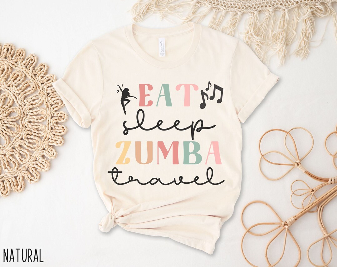 Eat Sleep Zumba Travel Shirt, Zumba Workout Shirt, Zumba Lover Tshirt ...