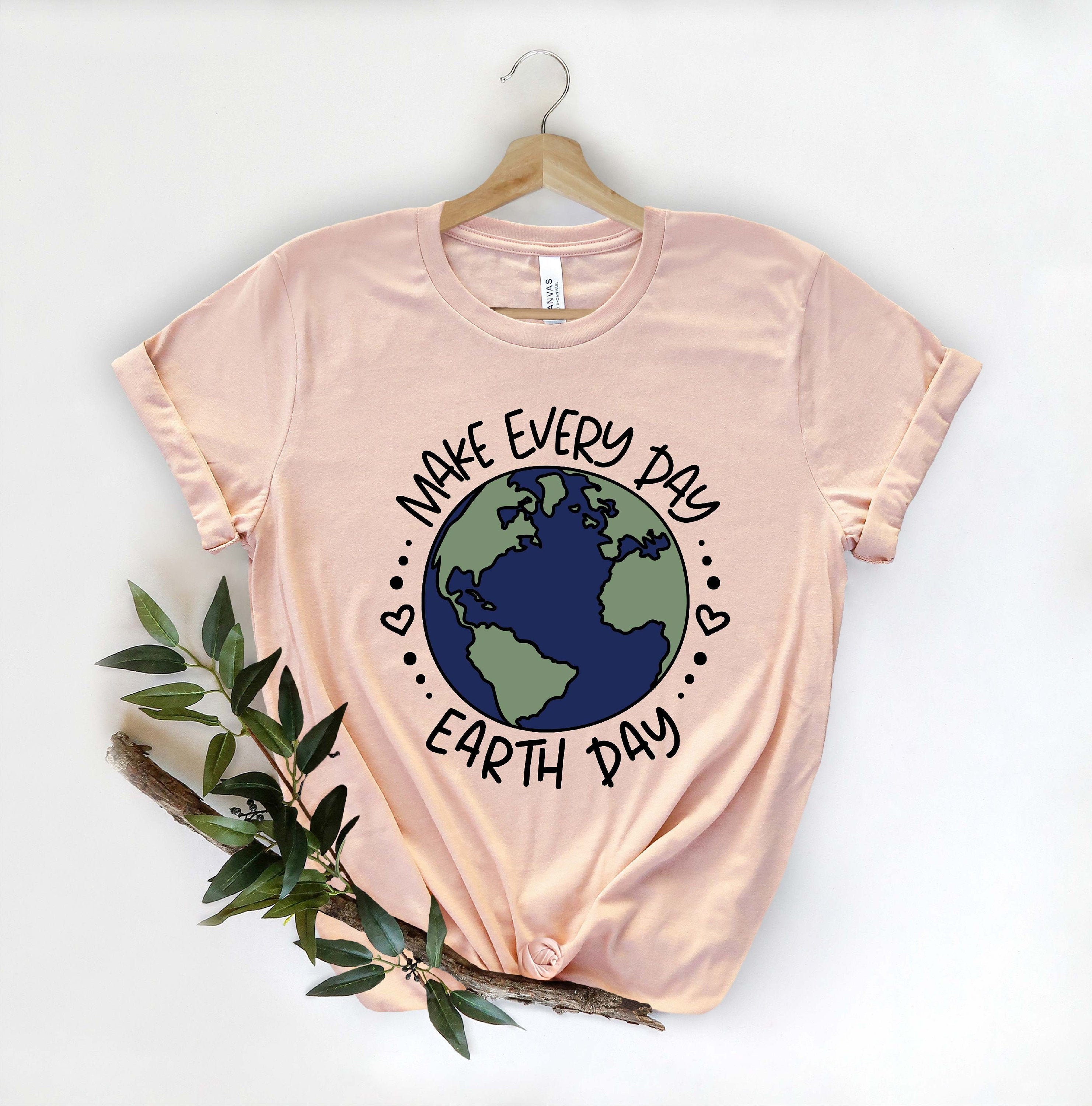 Earth Day Shirt Make Everyday Earth Day Shirt Earth | Etsy