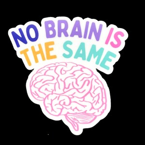 No Brain is the Same Sticker (86), SLP Sticker, Neurodiversity Sticker ...