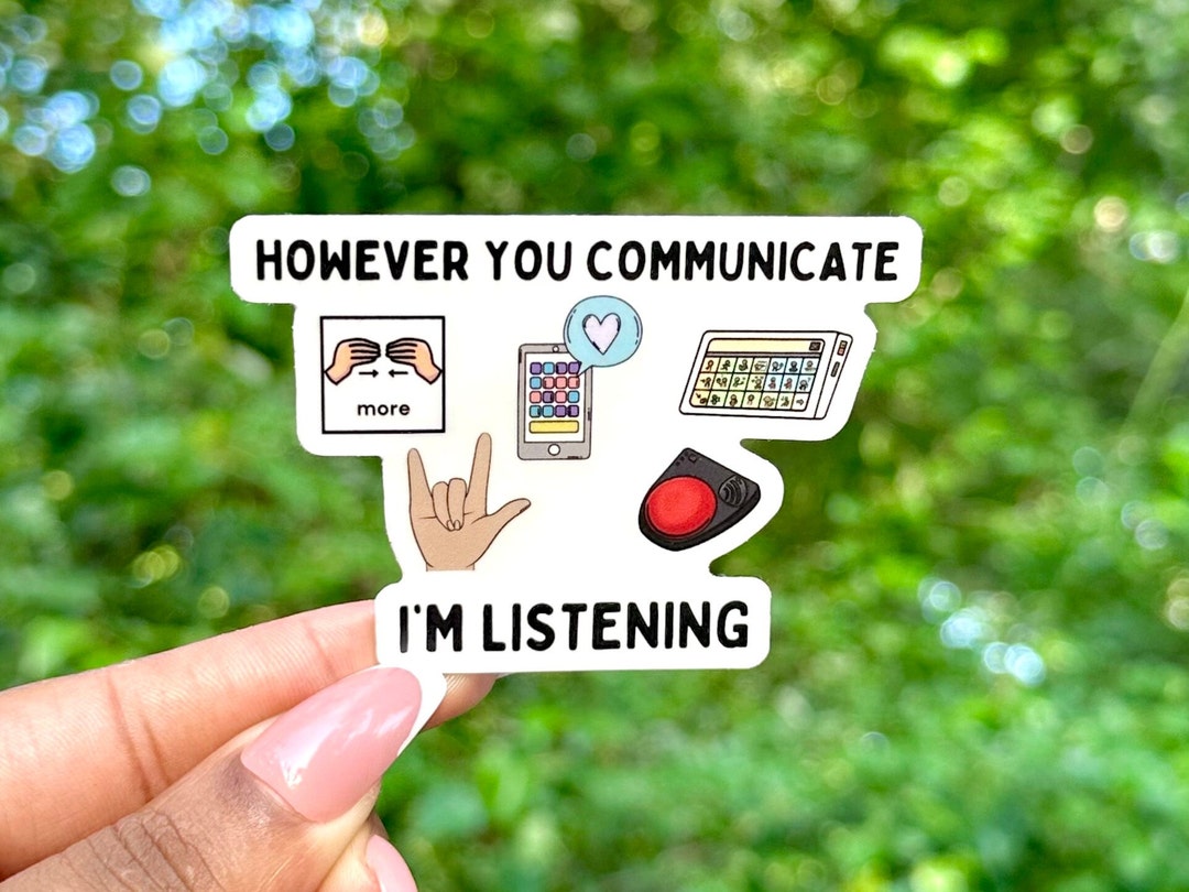 However You Communicate, I'm Listening SLP Sticker, OT Sticker, SPED ...
