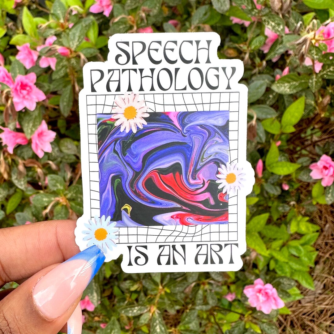 Speech Pathology is an Art Sticker, SLP Sticker, Speech Pathologist ...