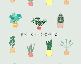 Just Keep Growing PDF Poster - Etsy