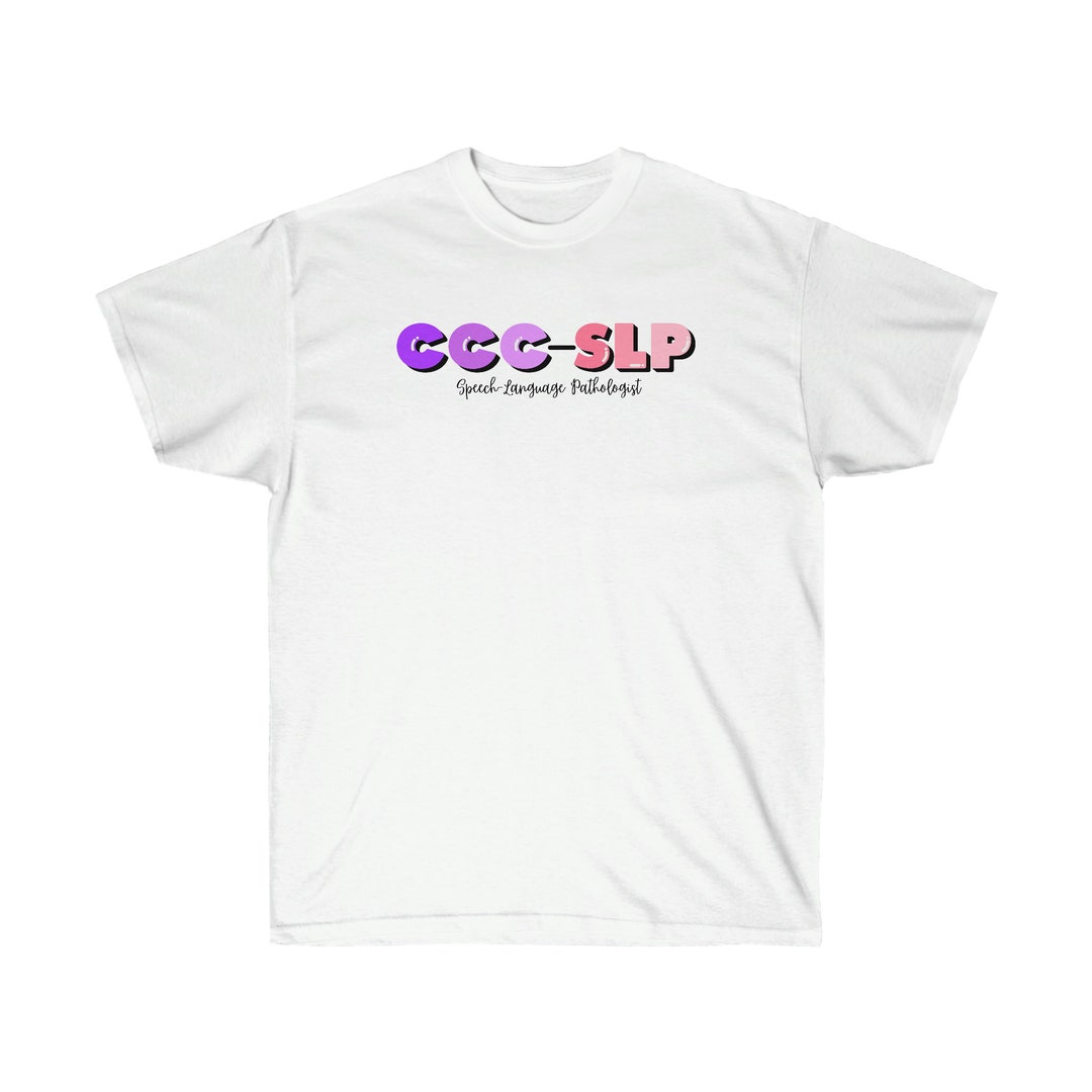 Pink & Purple CCC-SLP Speech-language Pathologist Unisex Ultra Cotton ...