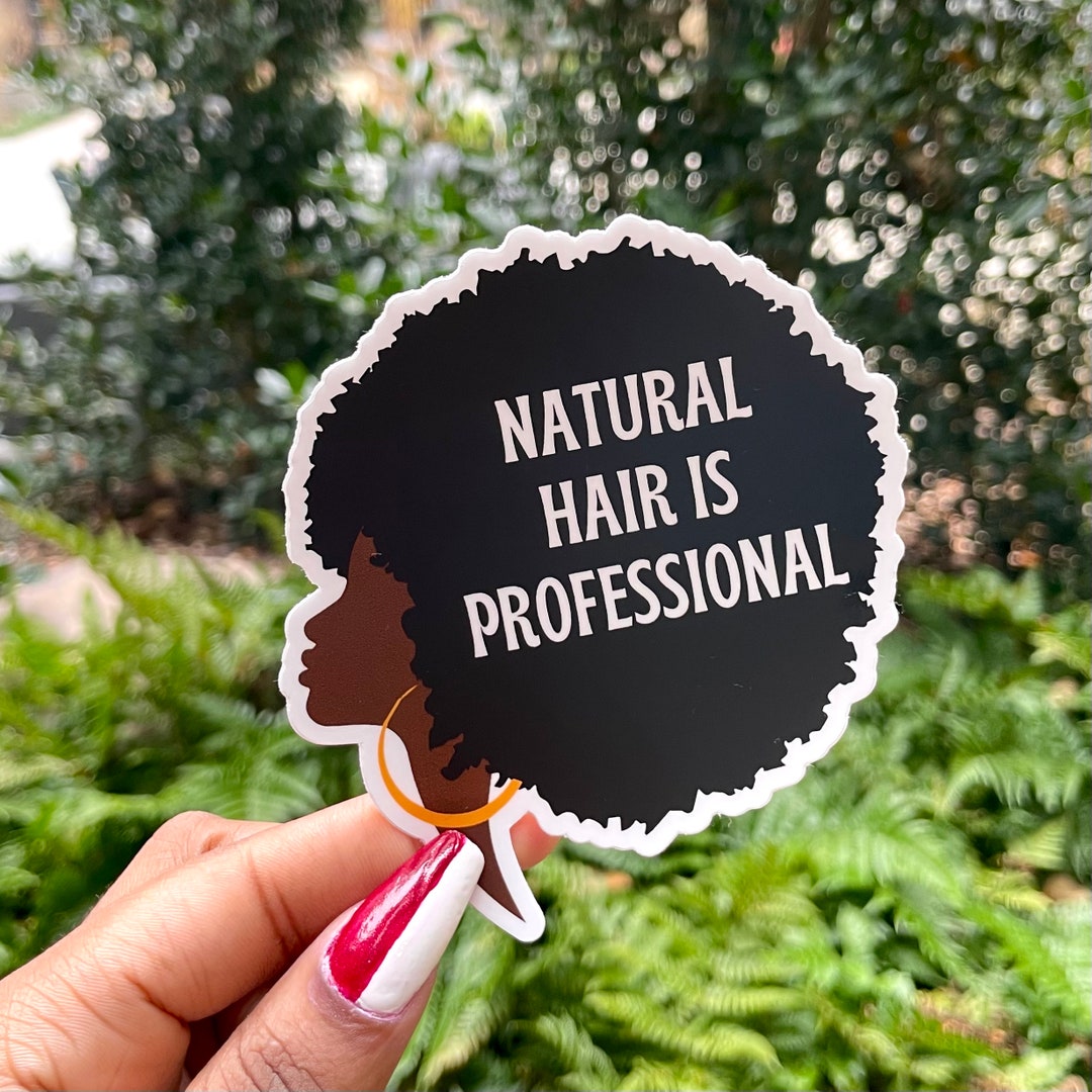 Natural Hair is Professional Sticker 7, Natural Hair Sticker, Natural ...