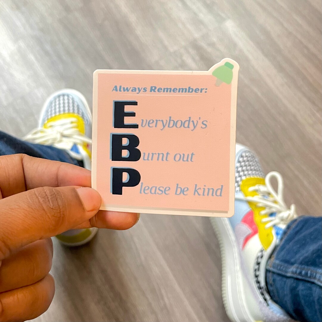 EBP everybody's Burnt Out Sticker 10, SLP Sticker, Speech Pathologist ...