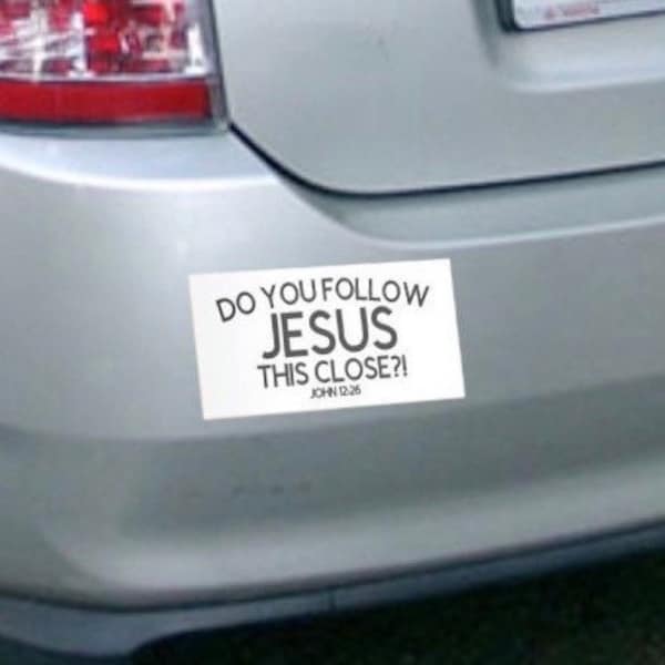 Do You Follow Jesus This Closely Bumper Sticker - Etsy
