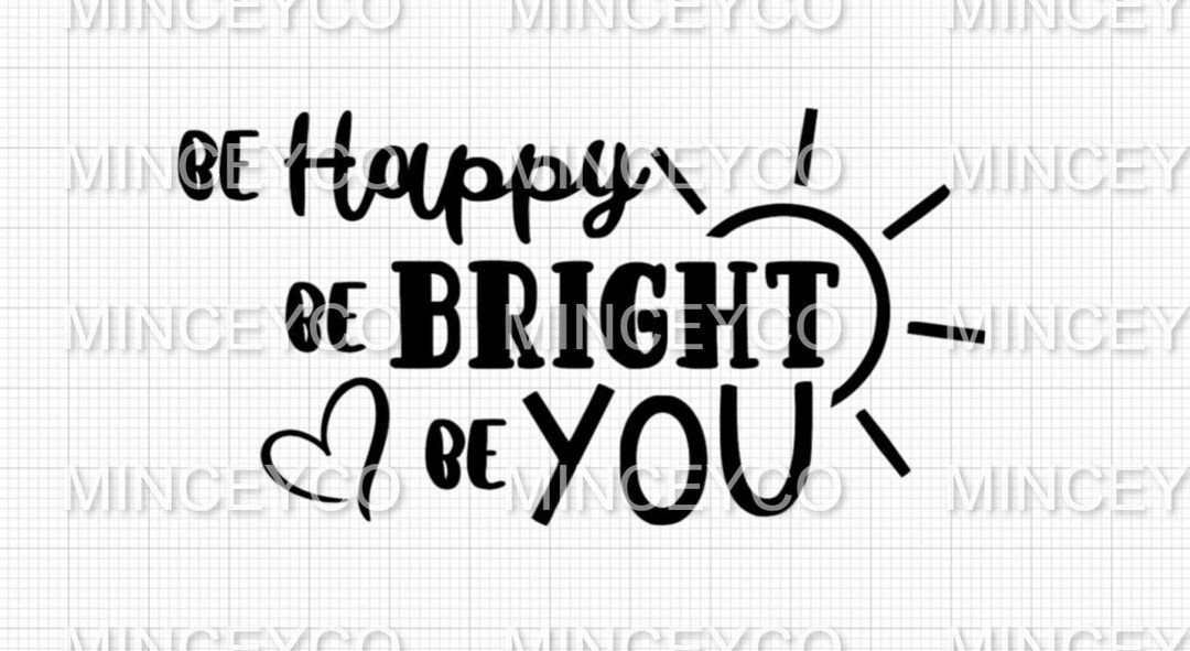 Be Happy, Be Bright, Be YOU - Etsy