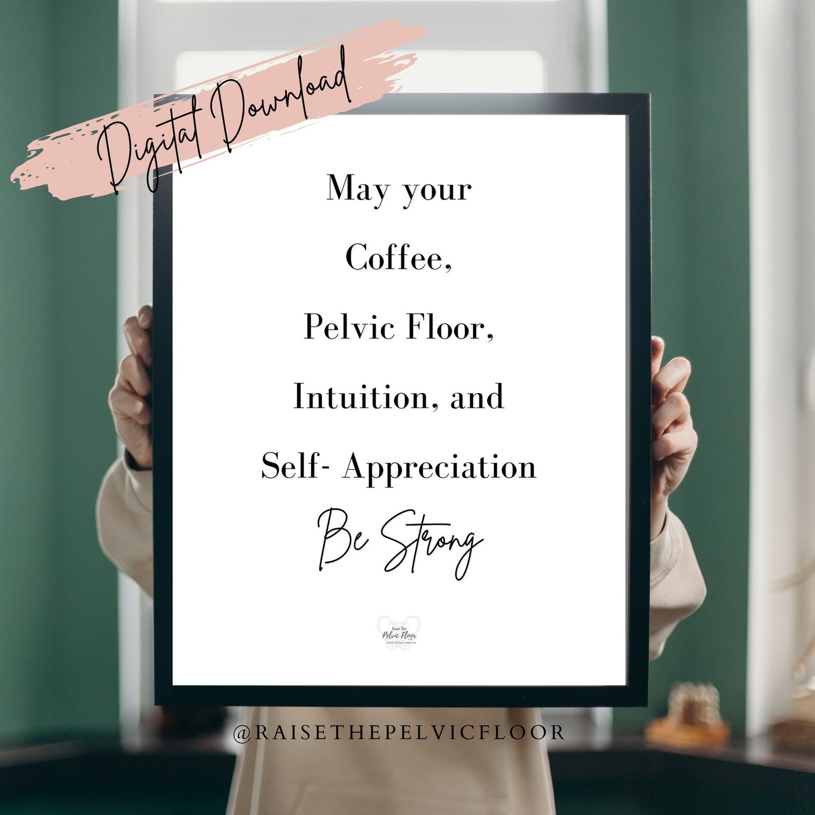 Digital Download* May Your Coffee, Pelvic Floor, Intuition, and Self ...