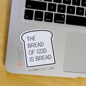 The Bread of God is Bread Sticker Funny Sticker Pop | Etsy