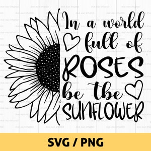 Sunflower Svg, Png, Be a Sunflower Svg, Half Sunflower Svg, Sunflower ...