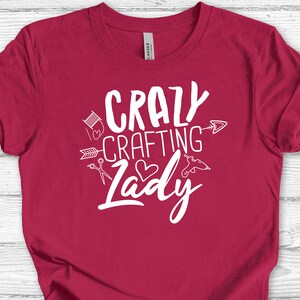 Crazy Crafting Lady Svg, Png, Crafty Svg, Funny Crafting Shirt Svg ...